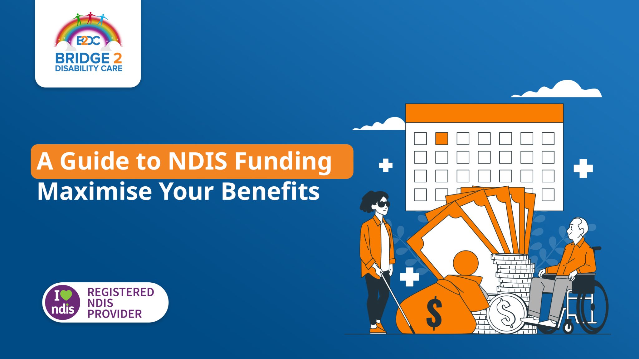 A Guide to NDIS Funding - Maximise Your Benefits